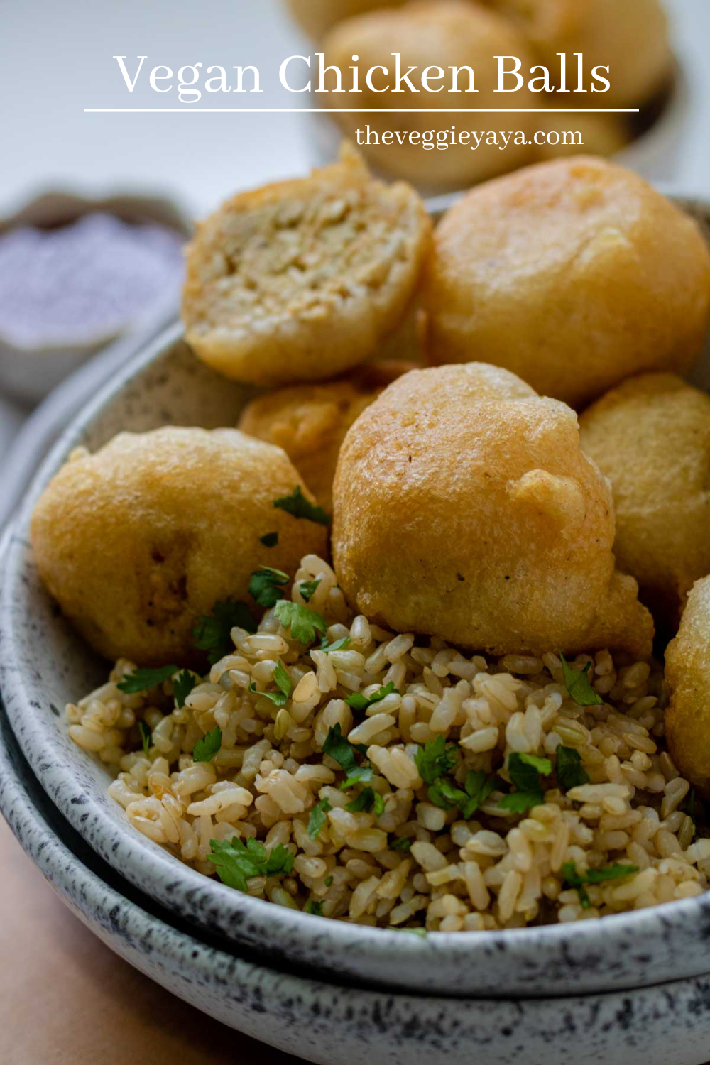 Vegan Chicken Balls - The Veggie YaYa