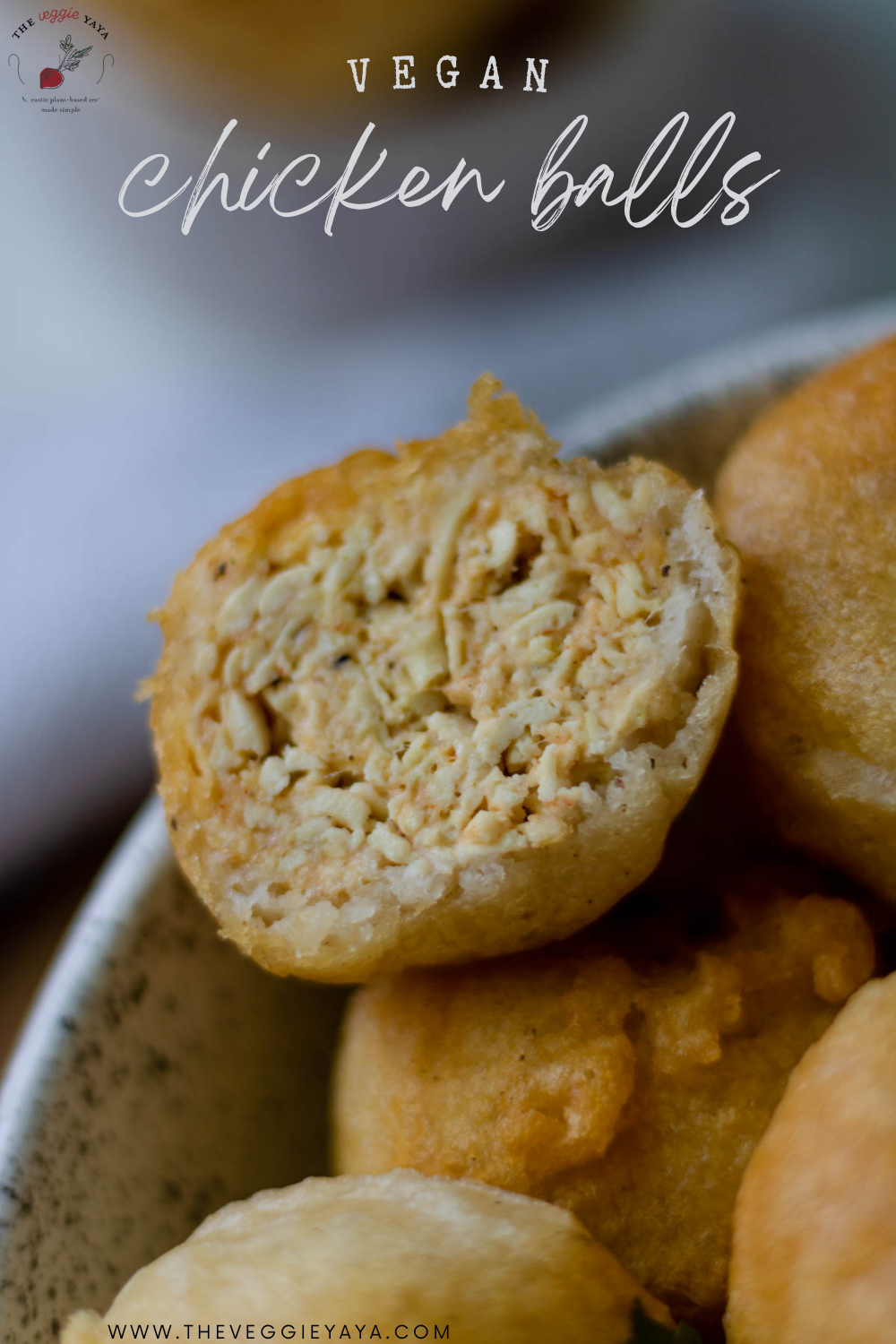 Vegan Chicken Balls - The Veggie YaYa