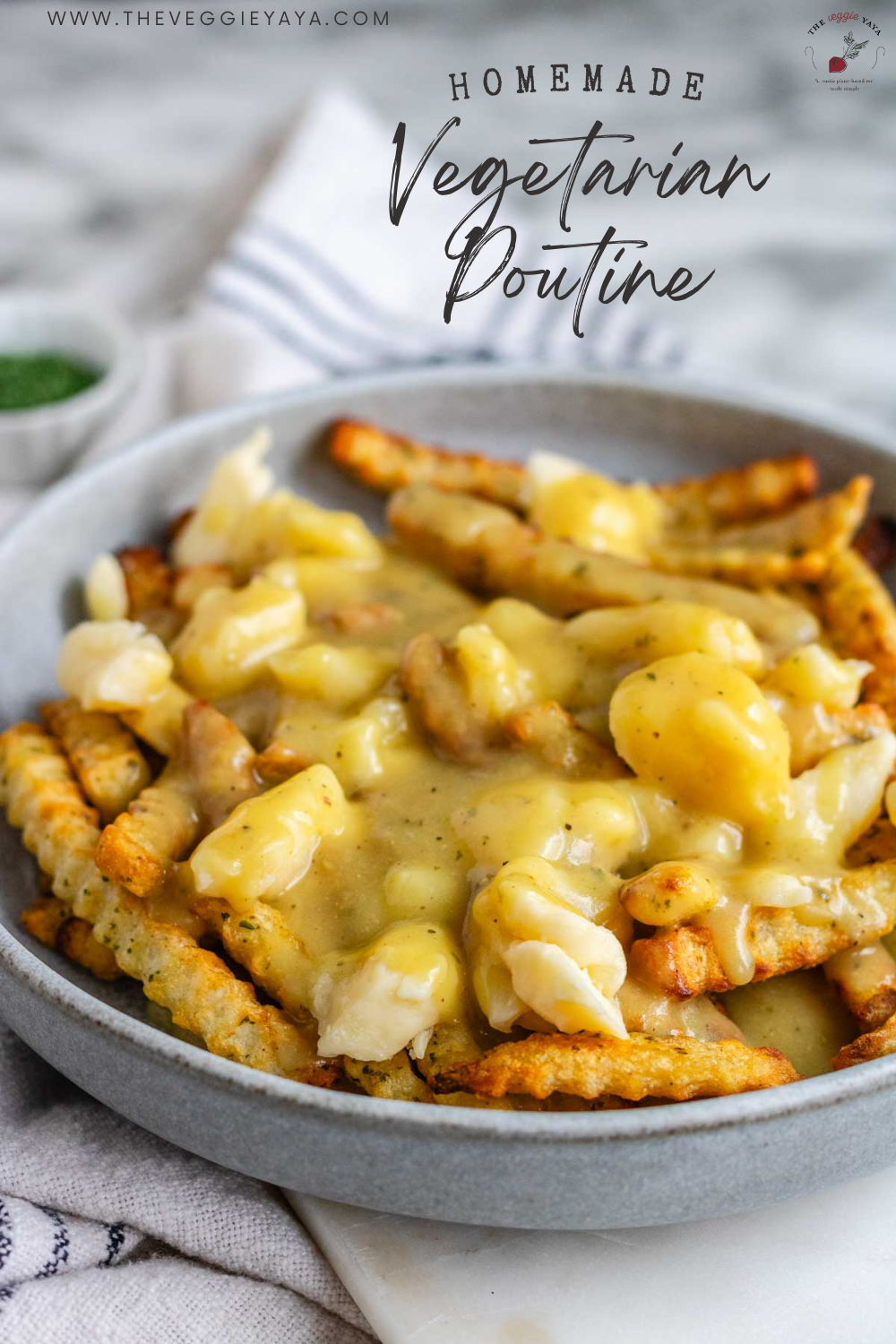 Homemade Vegetarian Poutine Recipe - The Veggie YaYa